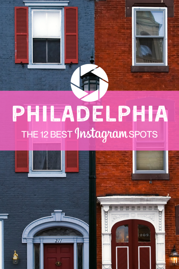 The 12 best Instagram spots in Philadelphia ? Incl. Instagram links!